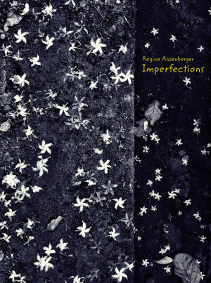 Regina Anzenberger: Imperfections - Bookshop Anzenberger Gallery